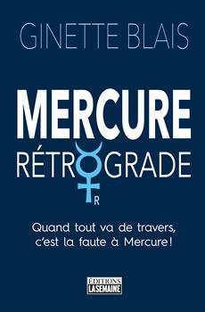 Ginette Blais //Mercure rétrograde - CJSO